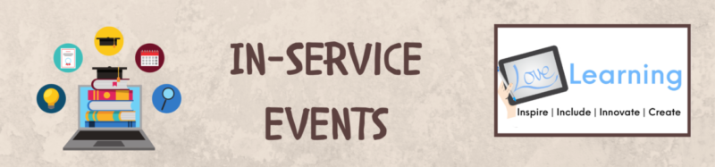 In-Service days – Love Learning CLPL Catalogue
