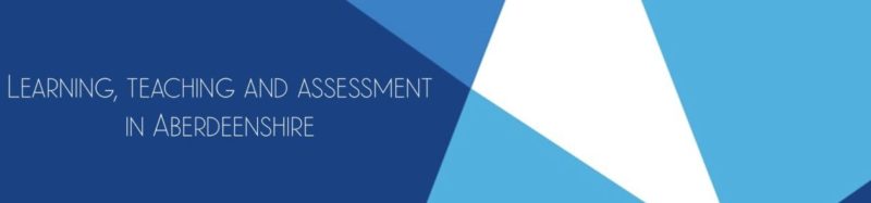 HGIOS 4 – Core QIs – Learning Teaching and Assessment in Aberdeenshire