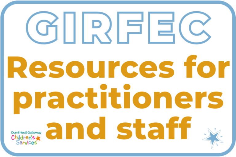GIRFEC in Dumfries and Galloway Resources for Staff