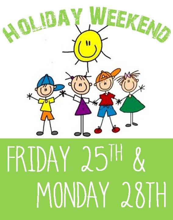 Holiday Weekend Reminder…