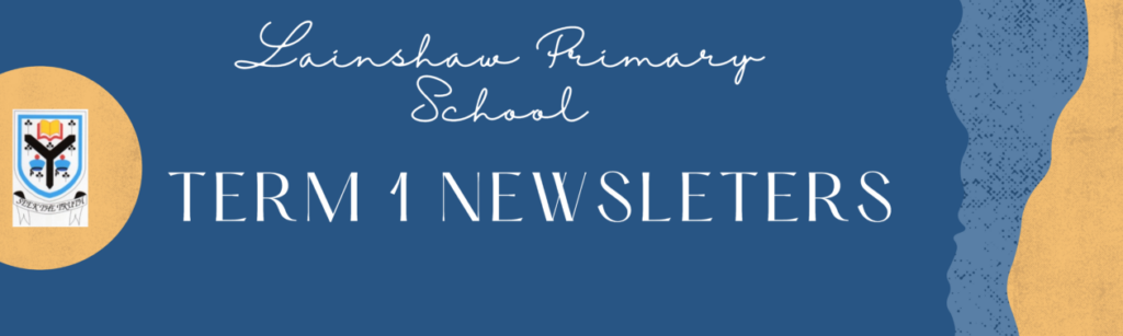 Term 1 – LAINSHAW PRIMARY SCHOOL & EARLY CHILDHOOD CENTRE