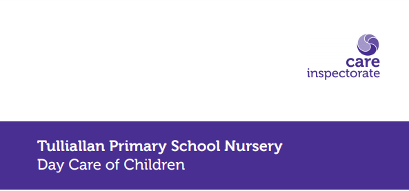 Care Inspection Report | Tulliallan Primary School