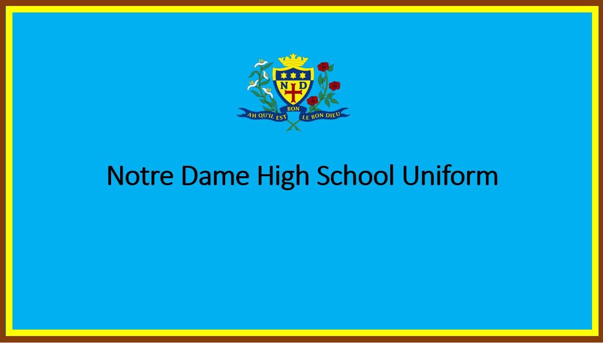Uniform Discussion June 23 – Notre Dame High School