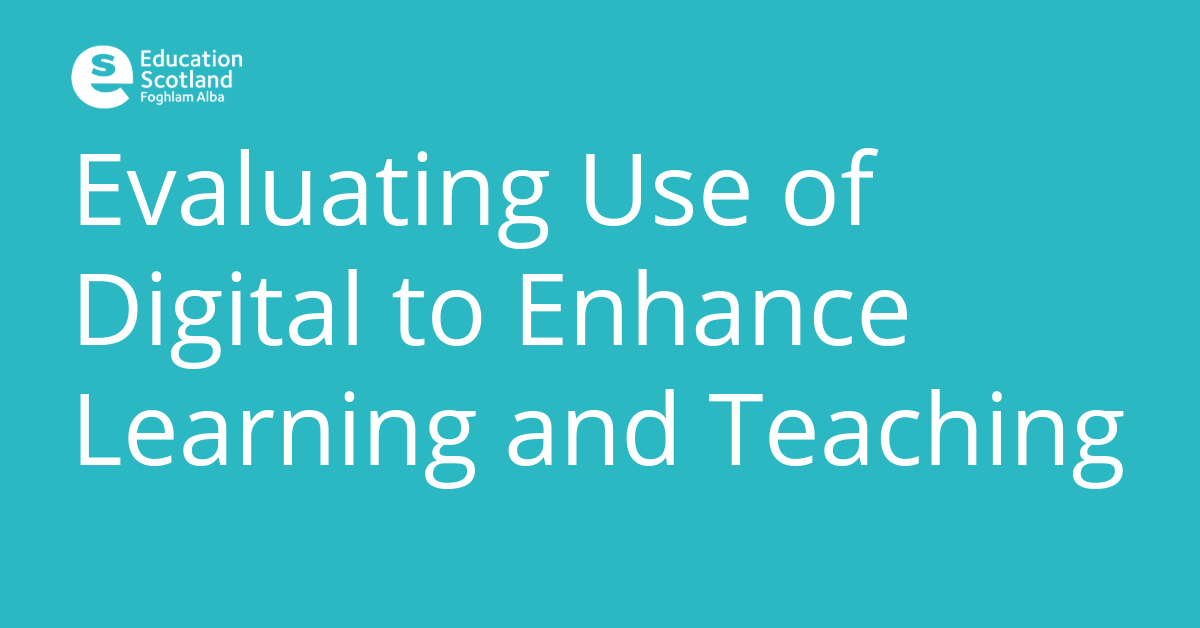 Evaluating Use of Digital to Enhance Learning and Teaching (Features of Highly Effective ...