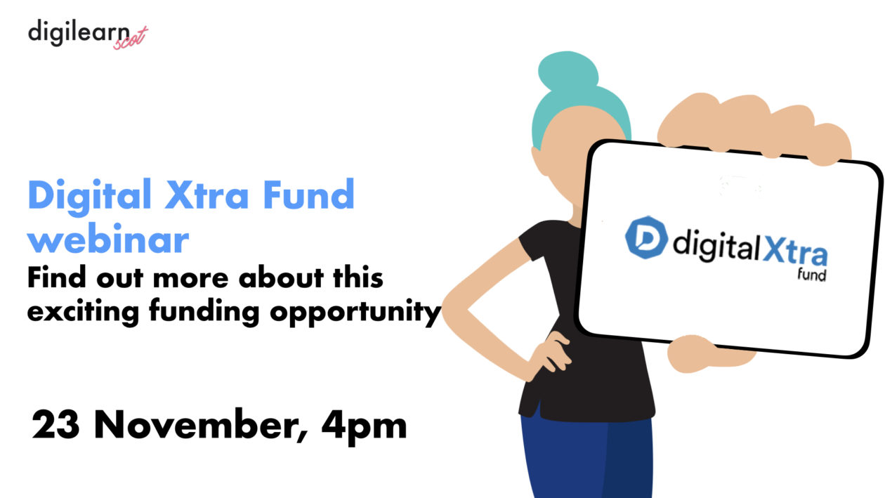 Digital Xtra Fund – find out more webinar recording – DigiLearn