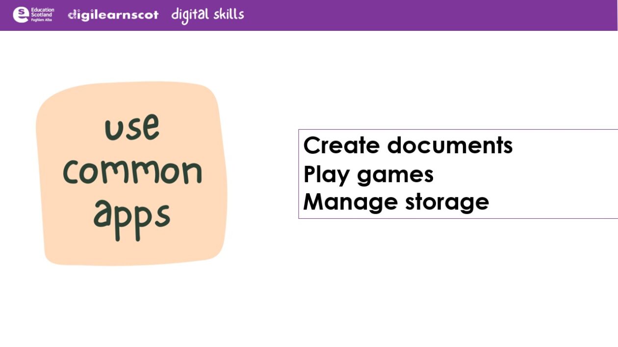 Use common apps – learner digital skills toolkit – DigiLearn