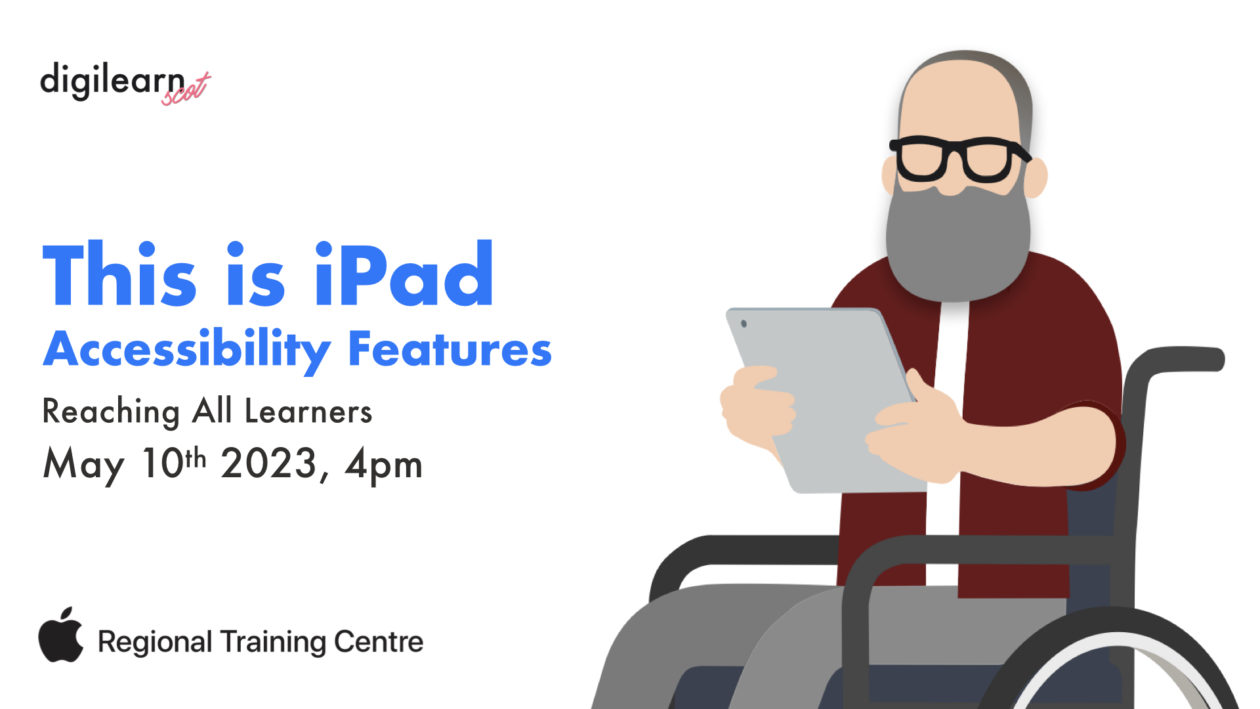 10 May 16:00, This is iPad: Accessibility Features – DigiLearn