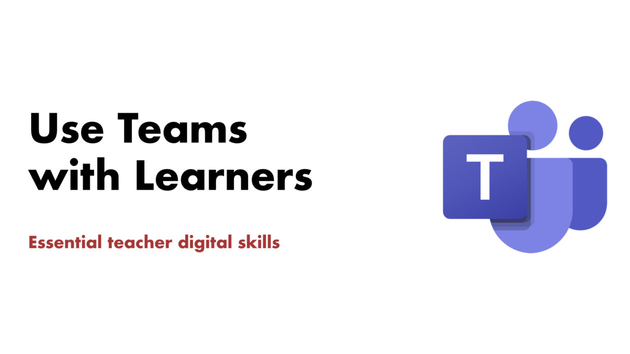 Use Teams with Learners (Essential Skills) – DigiLearn