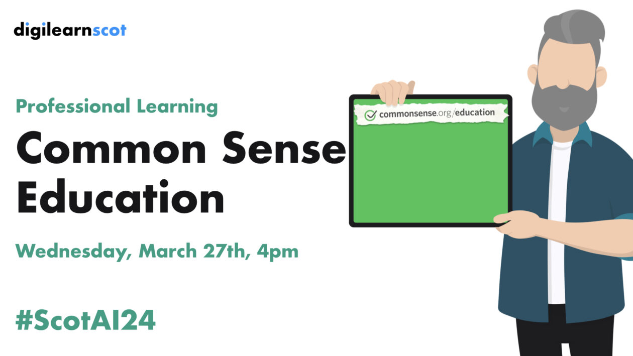 #ScotAI24 Common Sense Education – 27th March – DigiLearn