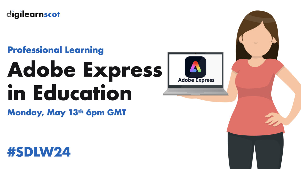 #SDLW24: Adobe Express Educator Webinar – DigiLearn