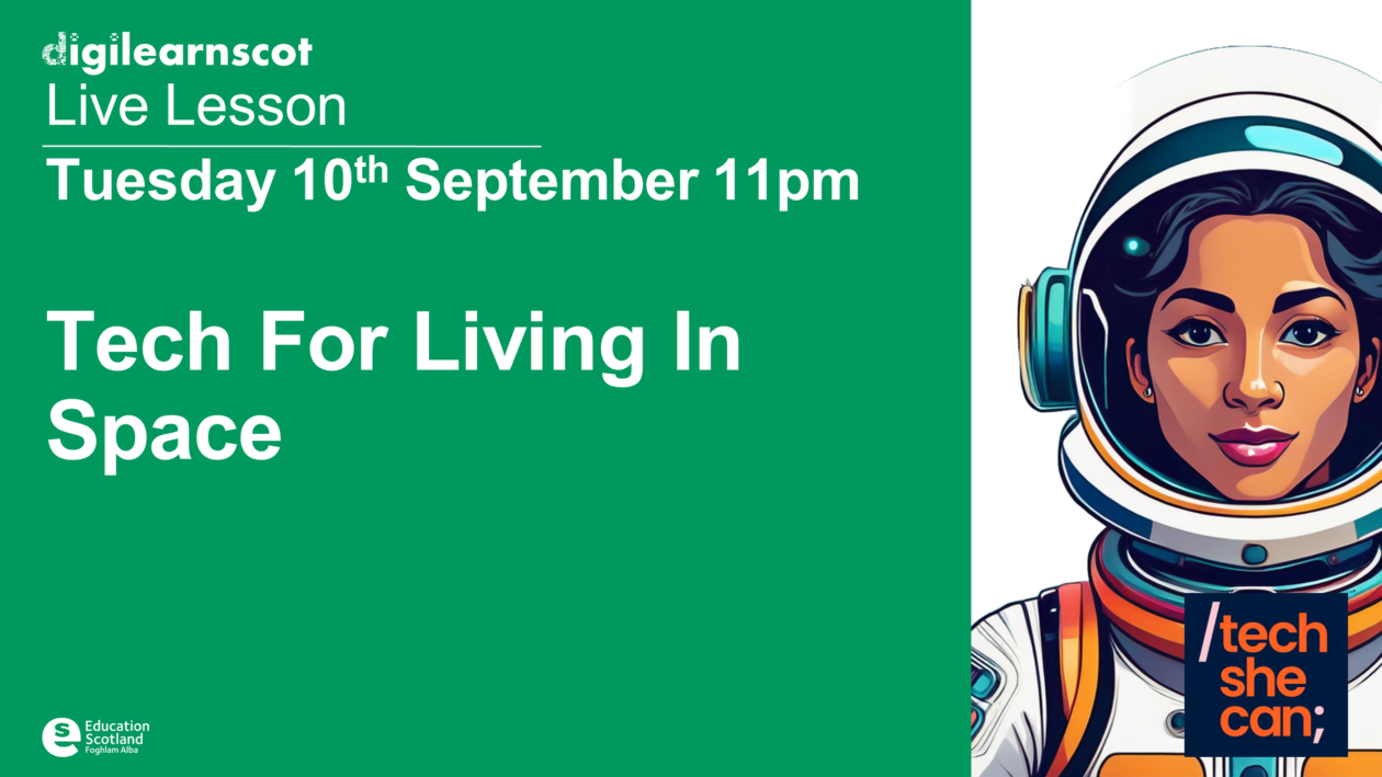 Tech For Living In Space: Live Lesson – DigiLearn