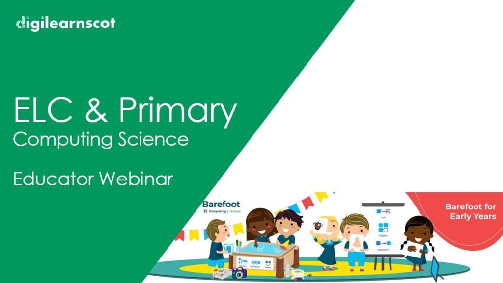 ELC & Primary Computing Science Support with Barefoot Computing – DigiLearn