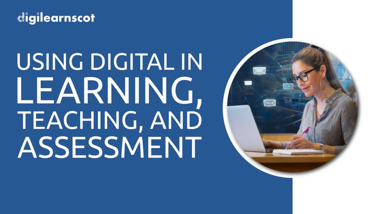 Using Digital in Learning, Teaching and Assessment – DigiLearn