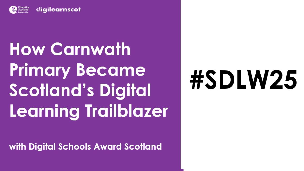 Digital Schools Award Scotland: How Carnwath Primary Became Scotland’s Digital Learning ...