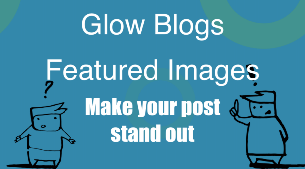 Featured Images | Glow Blog Help