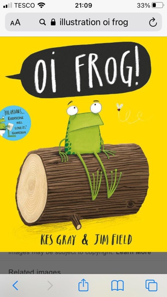 Elaine J brings us a rhyming classic – Oi Frog!