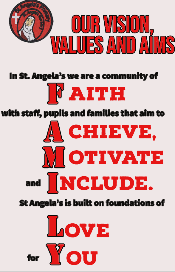 Visions Values and Aims – St Angela’s Primary School and Nursery Class