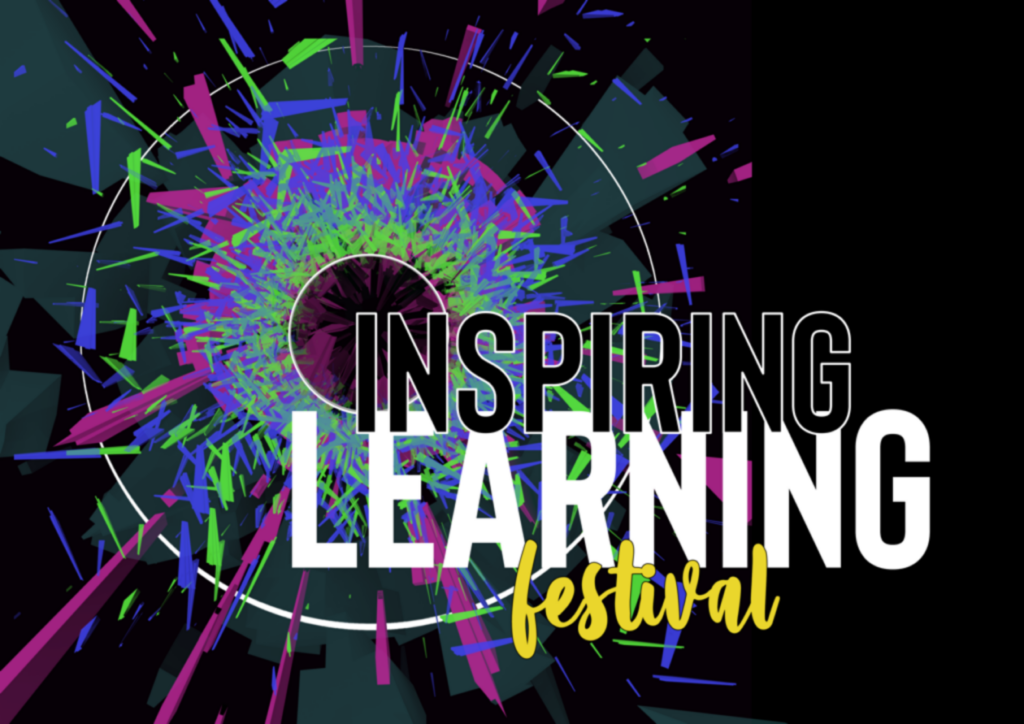 Inspiring Learning Festival 2024 – Inspire Learning SBC
