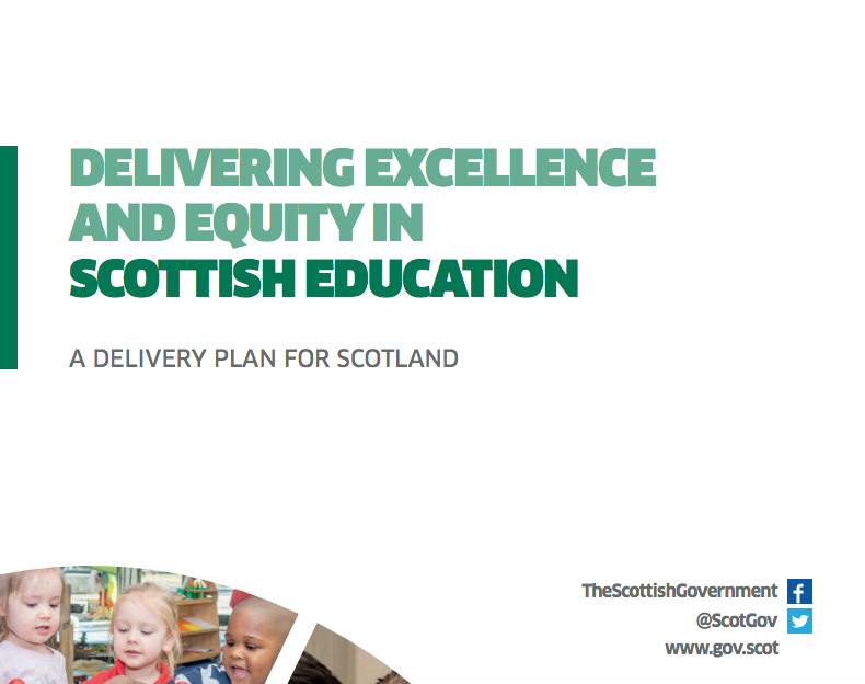 Delivering excellence and equity in Scottish education: A delivery plan ...