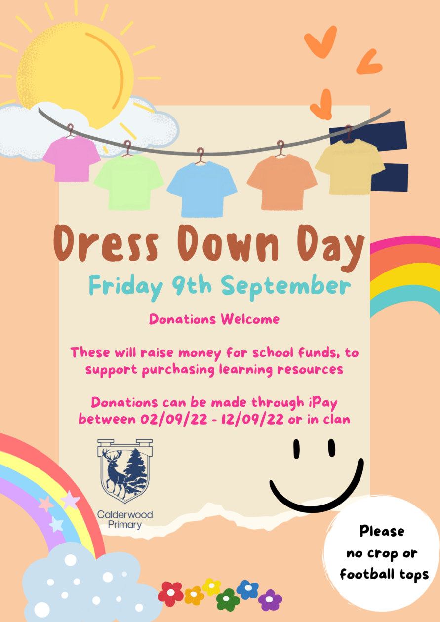 Dress Down Day – 09/09/22 – Calderwood Primary and Nursery