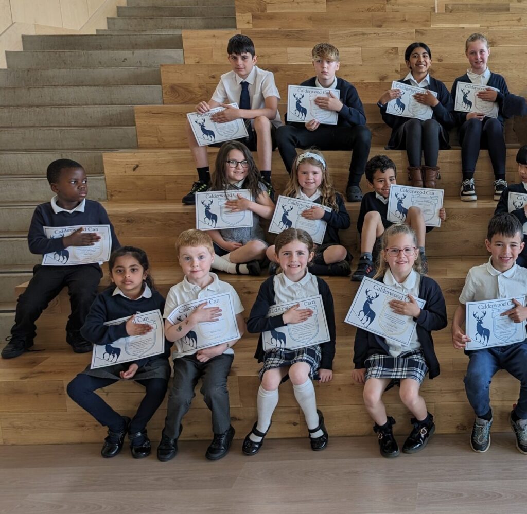 Calderwood Can Certificates 10.05.2024 – Calderwood Primary and Nursery